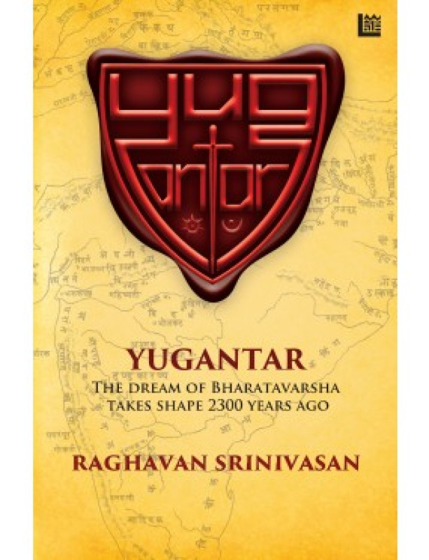 Yugantar The Dream Of Bharatavarsha Takes Shape 2300 Years Ago Book Online - LEADSTART ...
