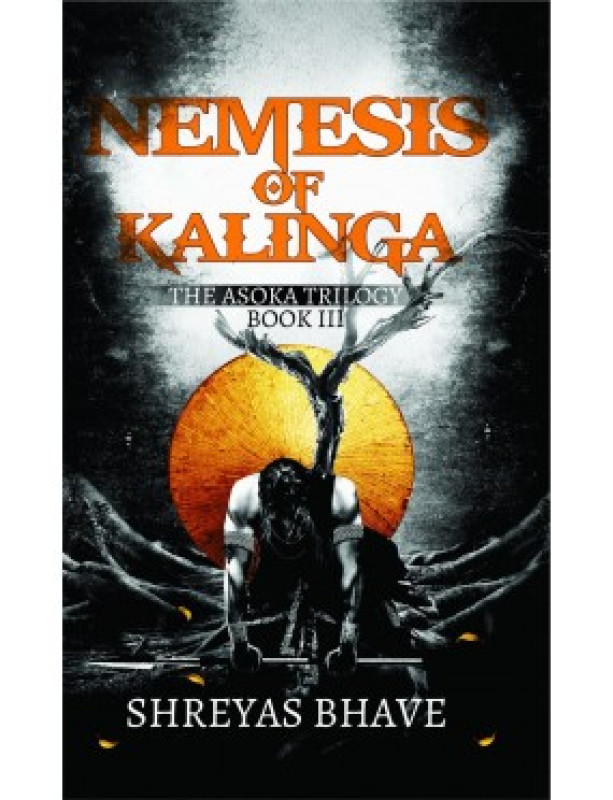 Asoka Book III - Nemesis of Kalinga Book | Buy Book Online in India ...